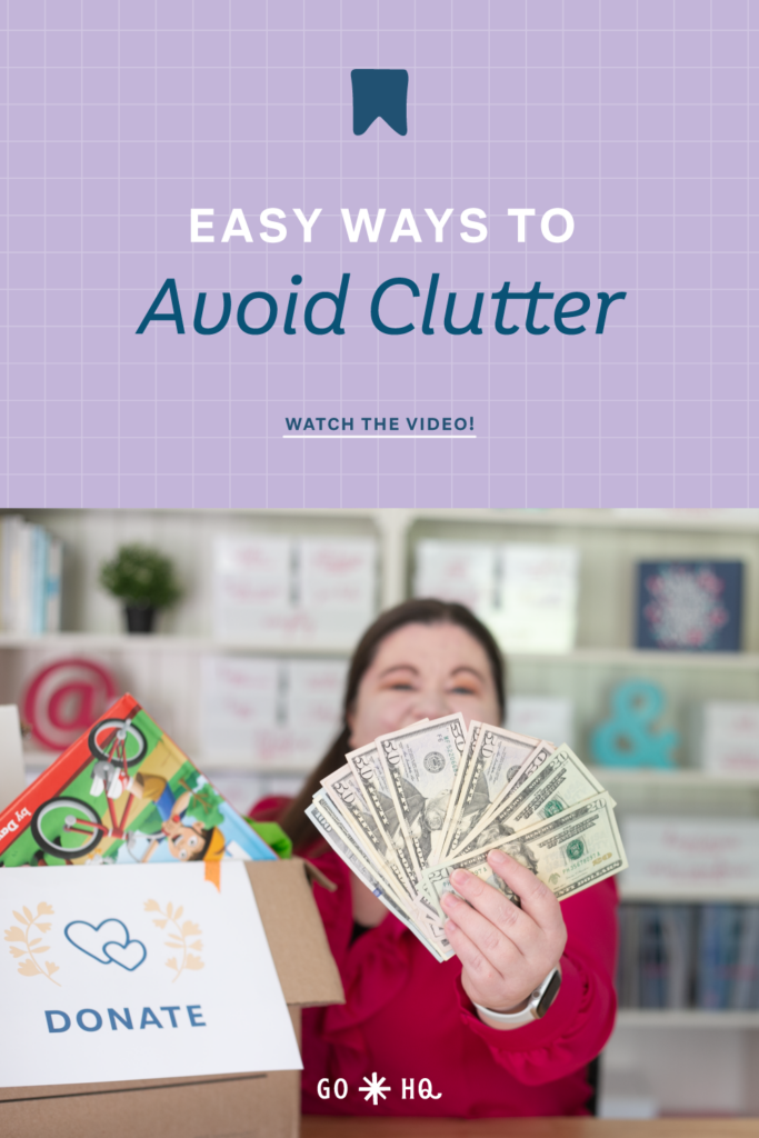 Things I Don't Buy to Avoid Clutter and Save Money! - Get Organized HQ