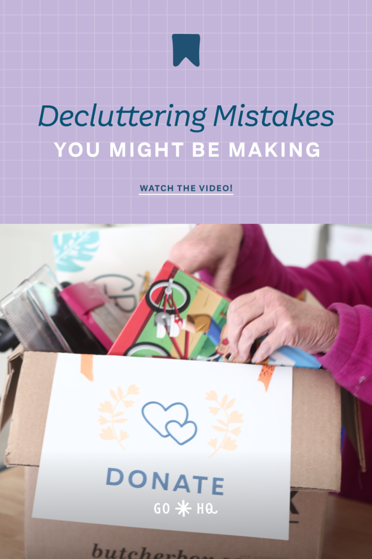 16 Decluttering Mistakes You Might Be Making - Get Organized HQ