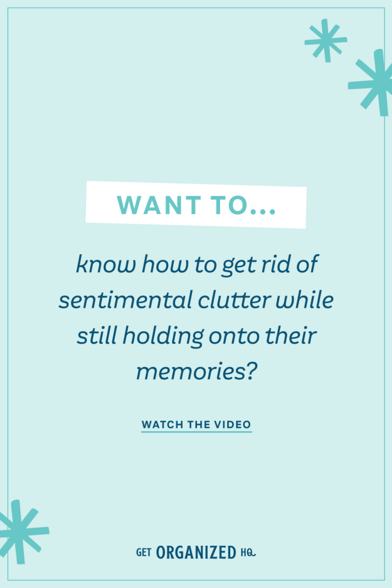 Top Tips for Sentimental Clutter - Get Organized HQ